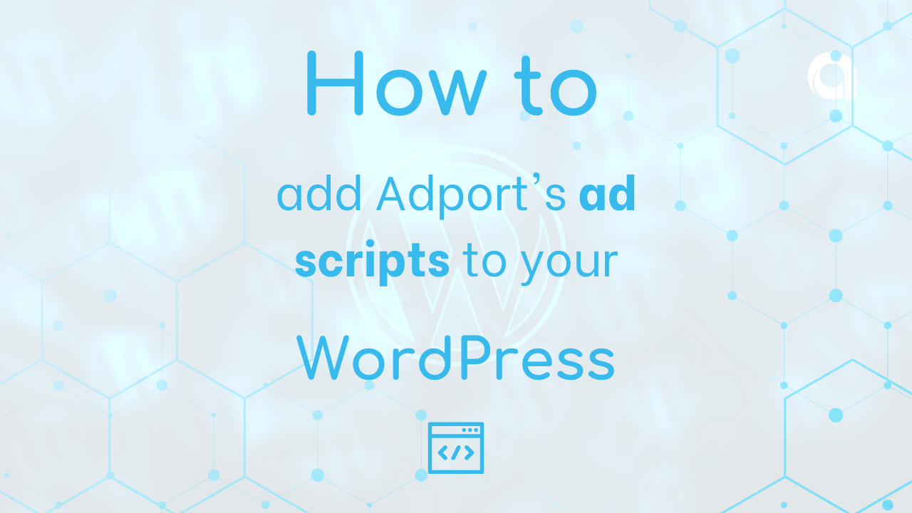How to add ad scripts to your WordPress